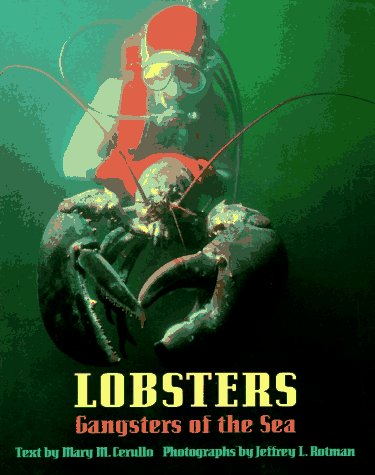 Lobsters: Gangsters of the Sea: Cerullo, Mary M.: 9780525651536: Amazon ...