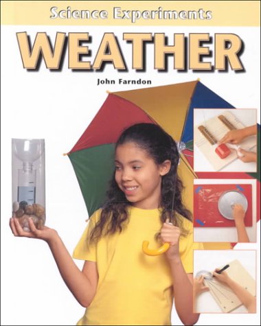 Weather (Science Experiments): Farndon, John: 9780761410898: Amazon.com ...