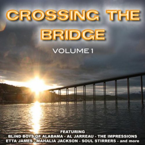 Amazon MusicでVARIOUS ARTISTSのCrossing the Bridge - Vol. 1を再生する