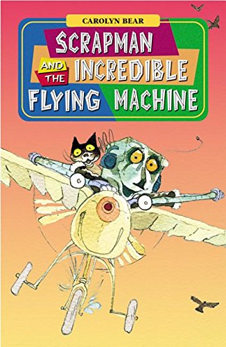 Buy Scrapman and the Incredible Flying Machine (High-fliers) Book ...