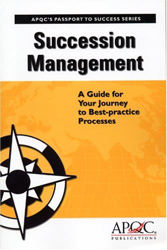 Succession Management: A Guide for Your Journey to Best-Practice ...
