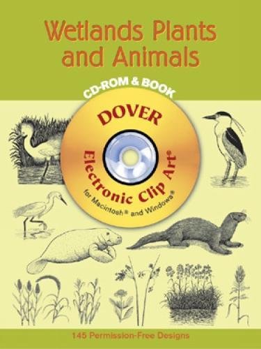 Wetlands Plants and Animals CD-ROM and Book (Dover Electronic Clip Art ...