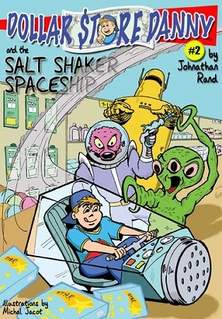 Dollar Store Danny & the Salt Shaker Spaceship (#2): Johnathan Rand ...
