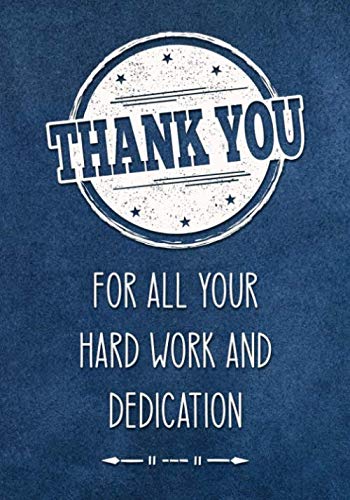 Thank You for All Your Hard Work and Dedication: Employee Appreciation ...