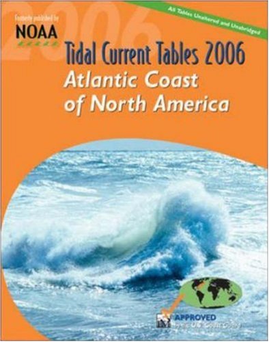 Tidal Current Tables 2006: Atlantic Coast of North America (Tide And ...