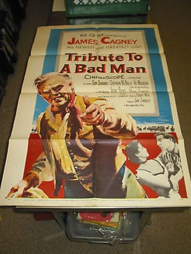 TRIBUTE TO A BAD MAN /ORIG. U.S. ONE SHEET MOVIE POSTER (JAMES CAGNEY ...