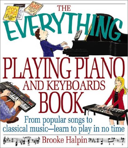 Everything Piano & Keyboards (Everything Series): Halpin, Brooke ...