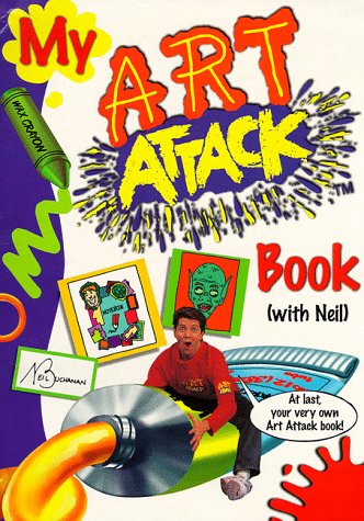 My Art Attack Book with Neil (Art Attack): Neil Buchanan: 9780600595472 ...