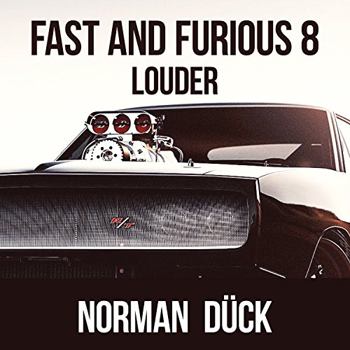 Amazon MusicでNorman DückのFast and Furious 8 Louderを再生する