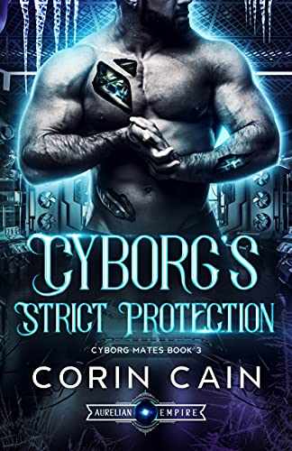 Amazon.com: Cyborg's Strict Protection: An Age Gap Romance (Cyborg ...