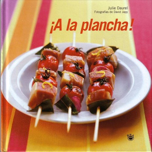Buy A La Plancha!/grilling, With Friends Book Online at Low Prices in ...