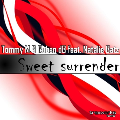 Play Sweet Surrender (feat. Natalie Batz) by Tommy M & Ruben Db feat ...