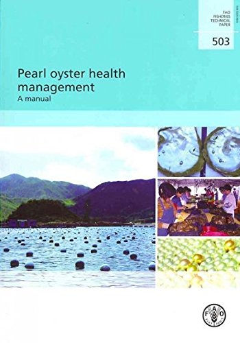 Buy Pearl Oyster Health Management: A Manual (Fao Fisheries Technical ...