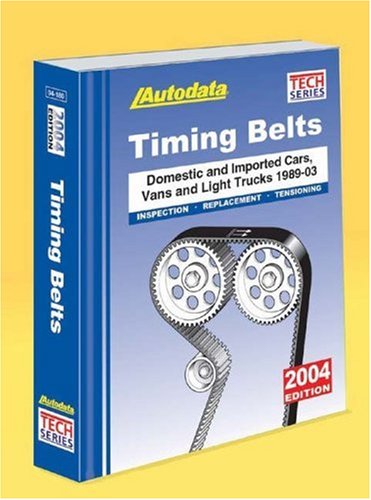 2004 Timing Belts (1985-2003 models): Autodata: 9781893026223: Amazon ...