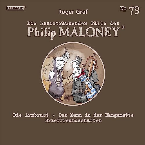 Play Die haarsträubenden Fälle des Philip Maloney, No.79 (Die Armbrust ...