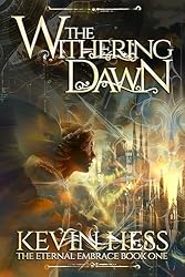Amazon.com: The Withering Dawn (The Eternal Embrace Book 1) eBook ...
