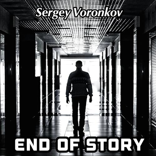 Amazon MusicでSergey VoronkovのEnd of Storyを再生する