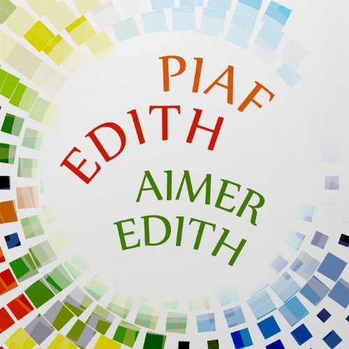Play Aimer Edith by Édith Piaf on Amazon Music