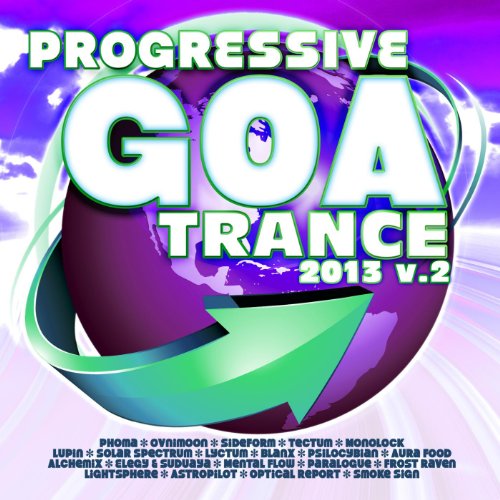 Amazon.com: Progressive Goa Trance 2013 V.2 : Progressive Goa Trance ...