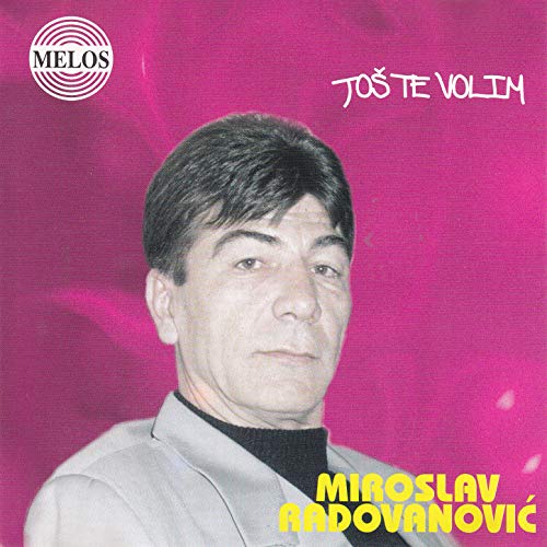 Amazon.com: Jos te volim : Miroslav Radovanovic: Digital Music