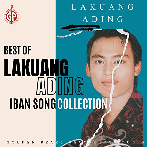 Amazon Music - Lakuang AdingのBest Of Lakuang Ading Iban Song Collection ...