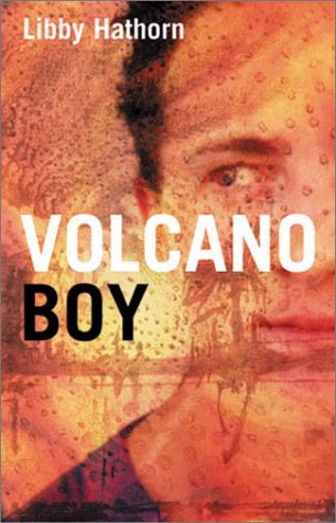 Volcano Boy: Hathorn, Libby: 9780734402493: Amazon.com: Books