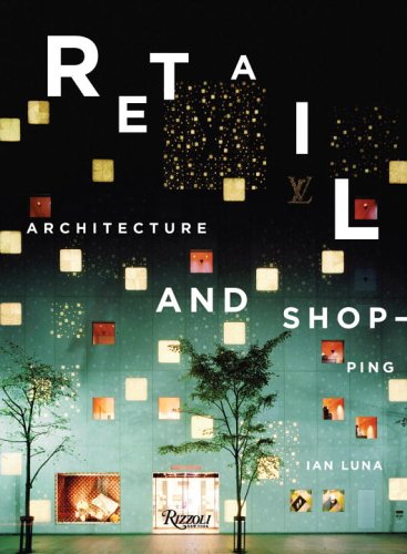 Retail: Architecture & Shopping : Luna, Ian: Amazon.de: Bücher