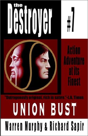 Union Bust (Destroyer, 7): Murphy, Warren, Sapir, Richard ...