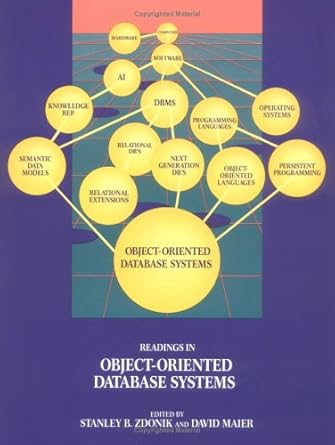 Readings in Object-Oriented Database Systems (The Morgan Kaufmann ...