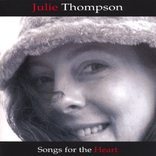 Amazon.com: Songs for the Heart : Julie Thompson: Digital Music