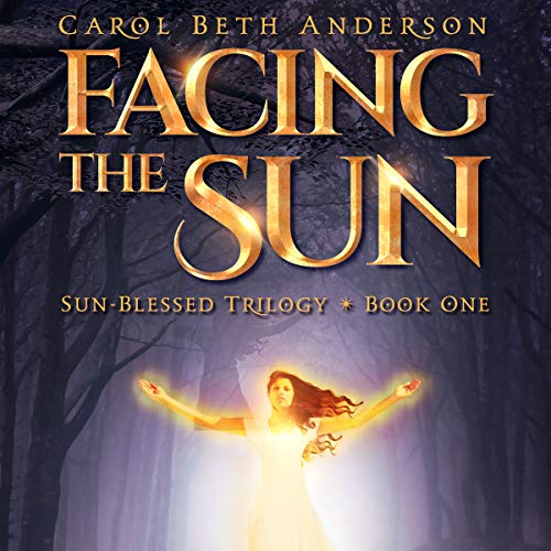 Facing the Sun: Sun-Blessed Trilogy, Book 1