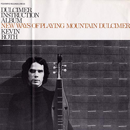 Amazon MusicでKevin RothのDulcimer Instruction Album: New Ways of Playing ...