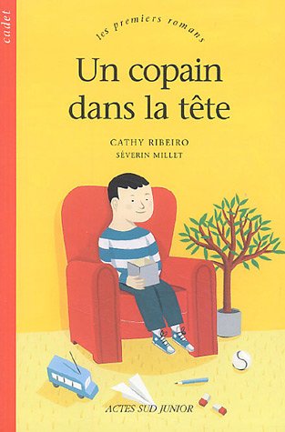Un copain dans la tête : Ribeiro, Cathy, Millet, Séverin: Amazon.es: Libros