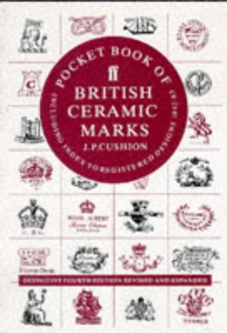 Pocket Book of British Ceramic Marks: Including Index to Registered ...