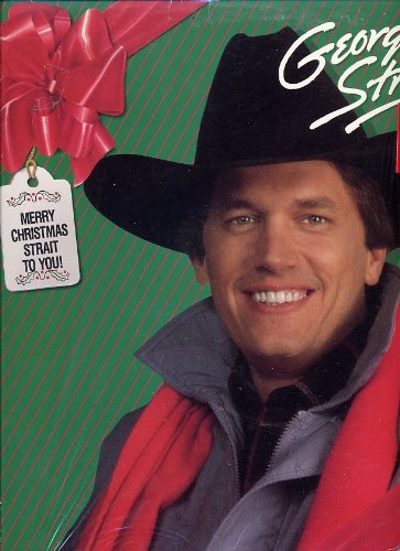 George Strait - Merry Christmas Strait to You by George Strait - Amazon ...