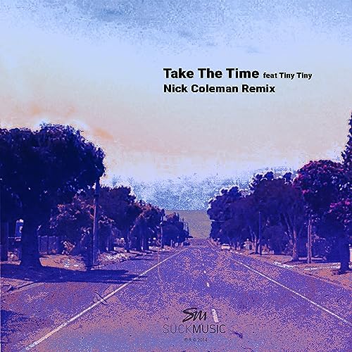 Amazon.co.jp: Take the Time (feat. Tiny Tiny) [Nick Coleman Remix ...