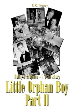 Buy Little Orphan Boy Part II: Bobby's Adoption - A True Story Book ...