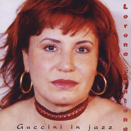 Play Guccini in Jazz by Lorena Fontana on Amazon Music
