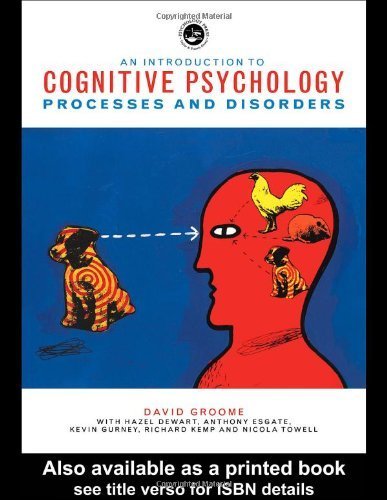 An Introduction to Cognitive Psychology: Processes and Disorders by ...