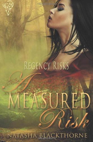 Regency Risks: A Measured Risk: Amazon.co.uk: Blackthorne, Natasha: 9781781845165: Books