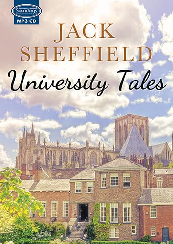 University Tales: Amazon.co.uk: Sheffield, Jack, Leesley, Geoff ...
