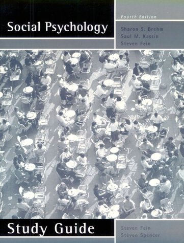 Social Psychology: Study Guide: Brehm, Sharon S., Kassin, Saul, Fein ...