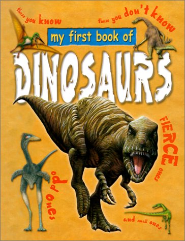 My First Book of Dinosaurs: Dixon, Dougal: 9781860072673: Amazon.com: Books