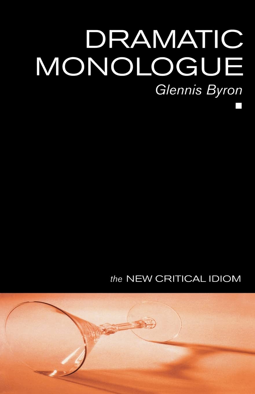 Amazon.com: Dramatic Monologue (The New Critical Idiom): 9780415229371 ...