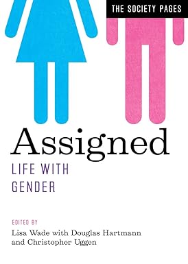 Amazon.com: Assigned: Life With Gender (The Society Pages ...