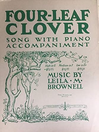 Four-Leaf Clover Song with Piano Accompaniment (High in G): Music by ...