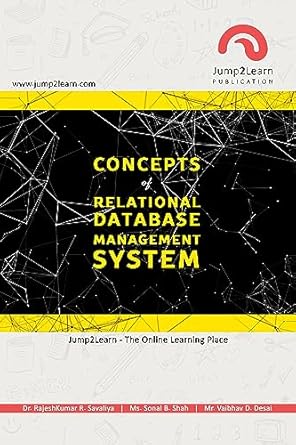 Concepts of Relational Database Management System : Dr. Rajeshkumar R Savaliya, Ms. Sonal B ...