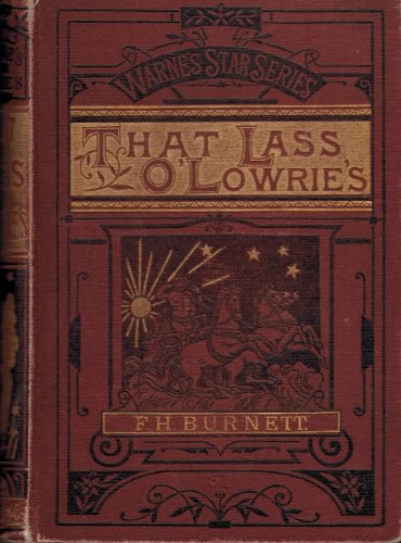 That Lass O' Lowrie's: Unknown Author: Amazon.com: Books