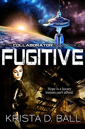 Amazon.com: Fugitive (Collaborator Book 2) eBook: Ball, Krista D ...