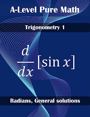 Pure Math Trigonometry 2: Radians (High School Math Book 10) (English ...